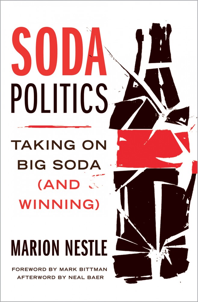 Soda Politics: Taking on Big Soda (and Winning) - NYFoodStory